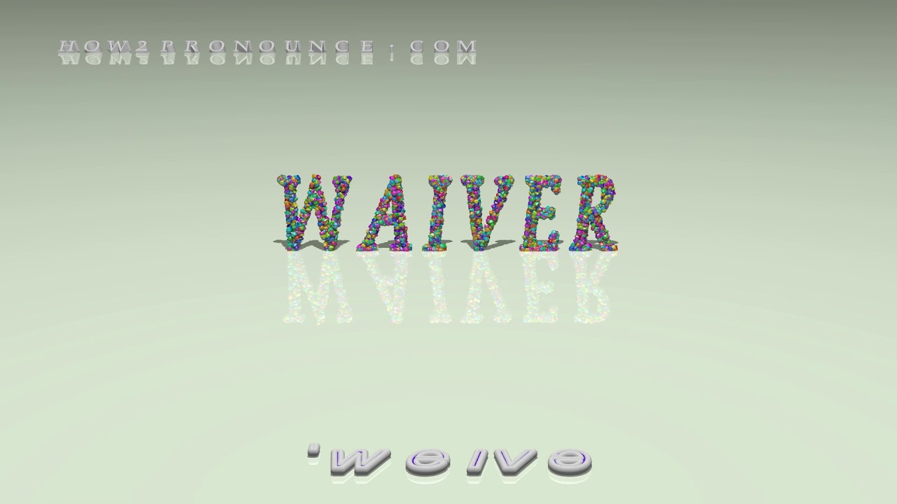 Waiver Pronunciation Examples In Sentences And Phrases YouTube waiver-pronunciation-examples-in-sentences-and-phrases-youtube