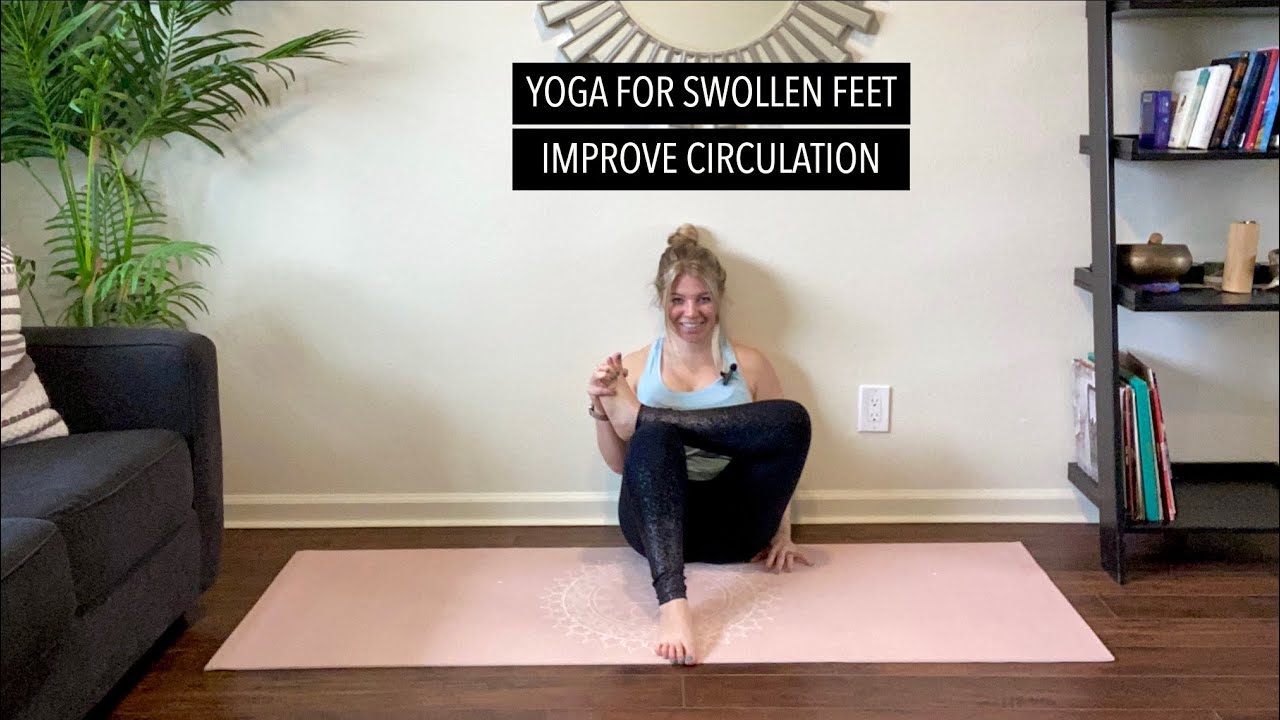 Yoga To Relieve Swelling in the Feet - YouTube