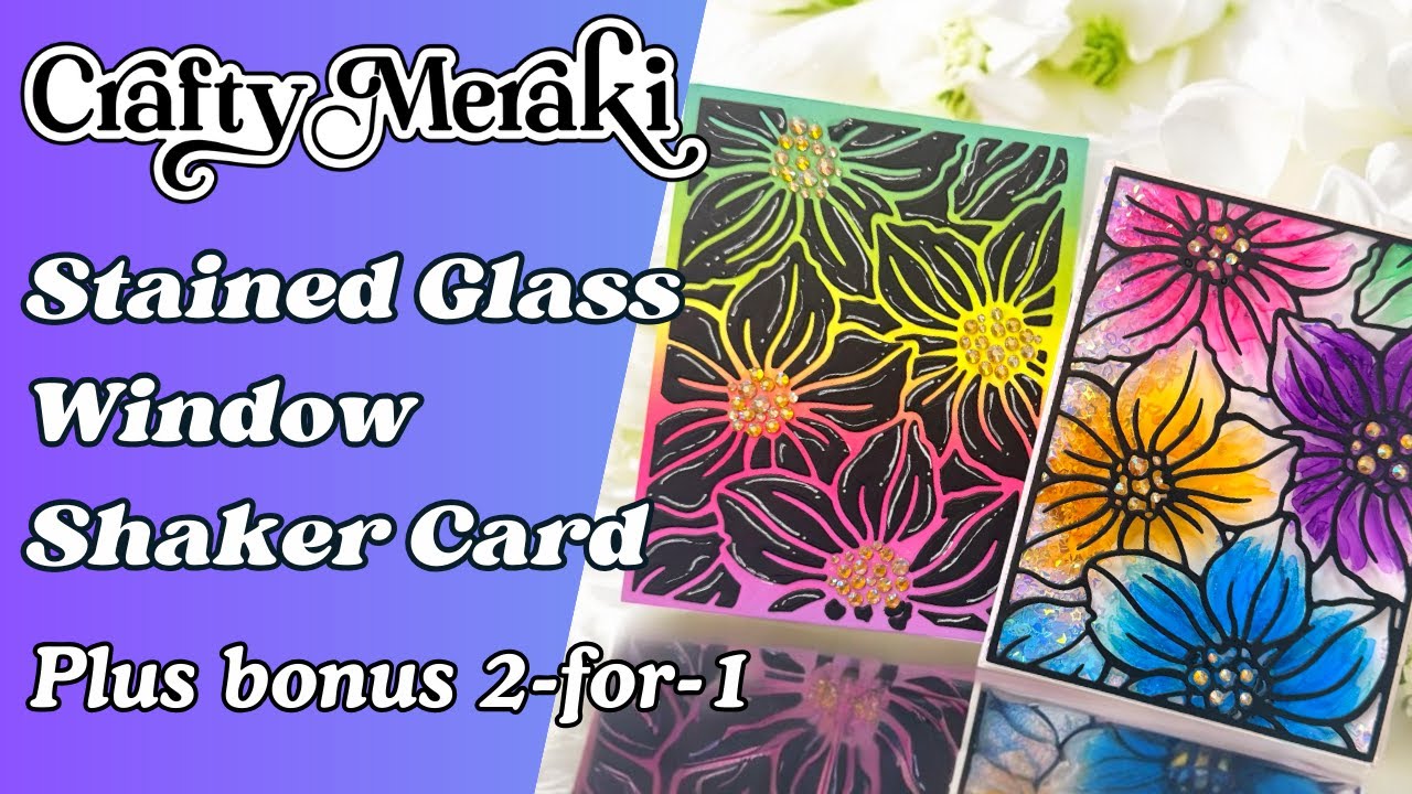 Stained Glass Window Shaker Card with BONUS 2-For-1 - YouTube