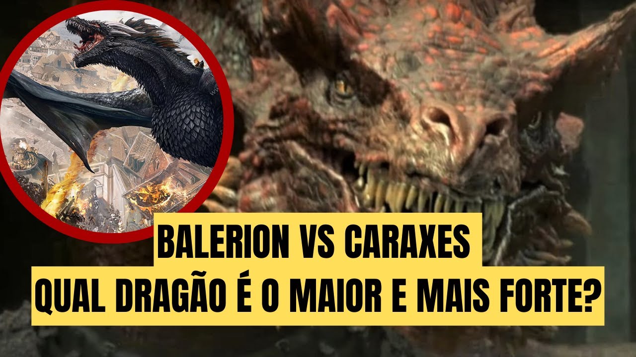 CARAXES É REALMENTE O DRAGÃO MAIS PODEROSO E CRUÉL DOS TARGARYEN ...