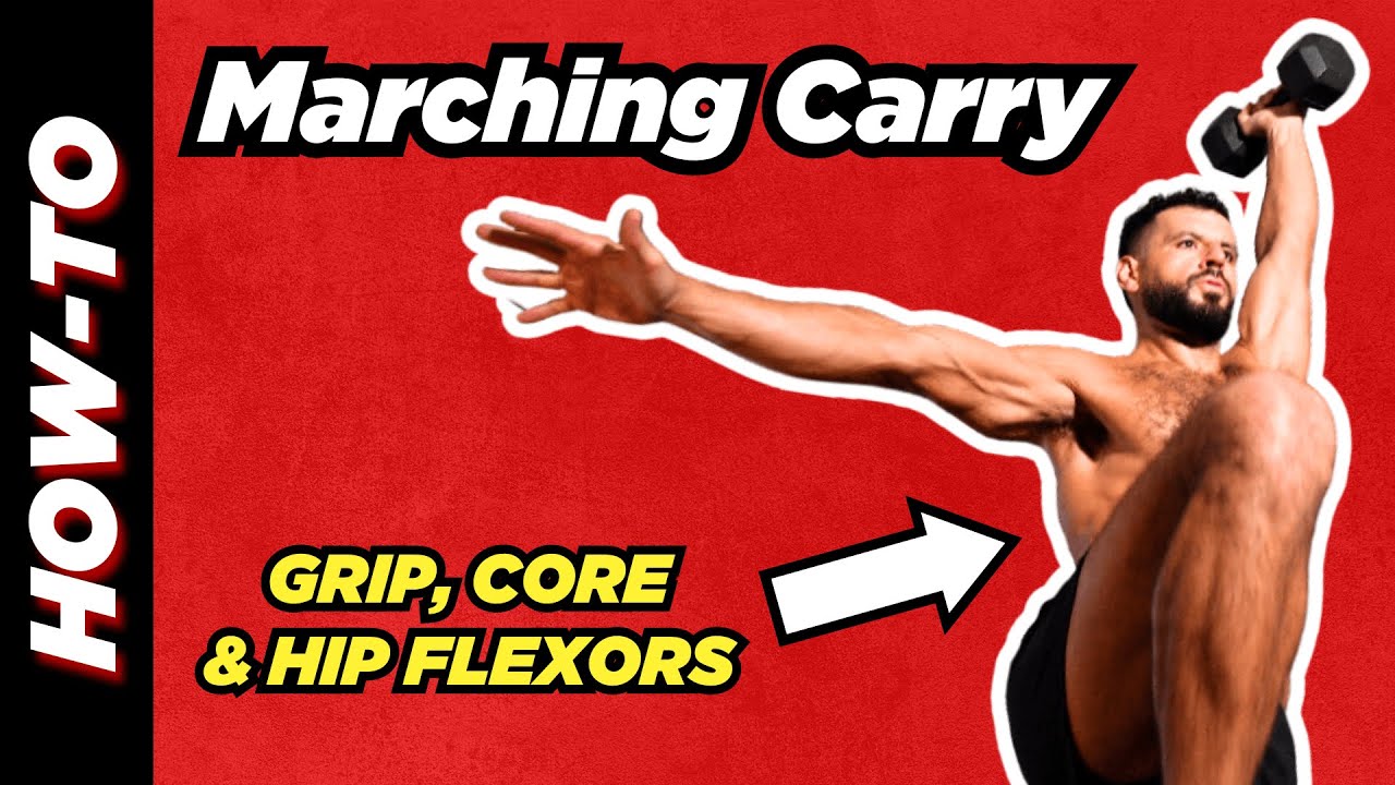 HOW TO- Marching Carry or Farmers Walk: Strengthen Gait, Chisel Abs ...