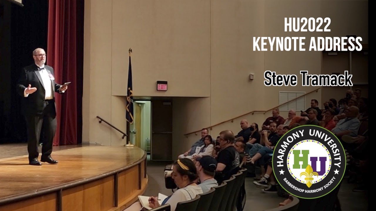 2022 HARMONY UNIVERSITY KEYNOTE: Steve Tramack (top 10 lessons from the ...