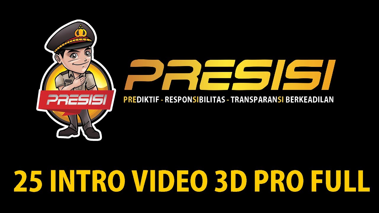 POLRI PRESISI | 25 INTRO VIDEO 3D PRO FULL - YouTube