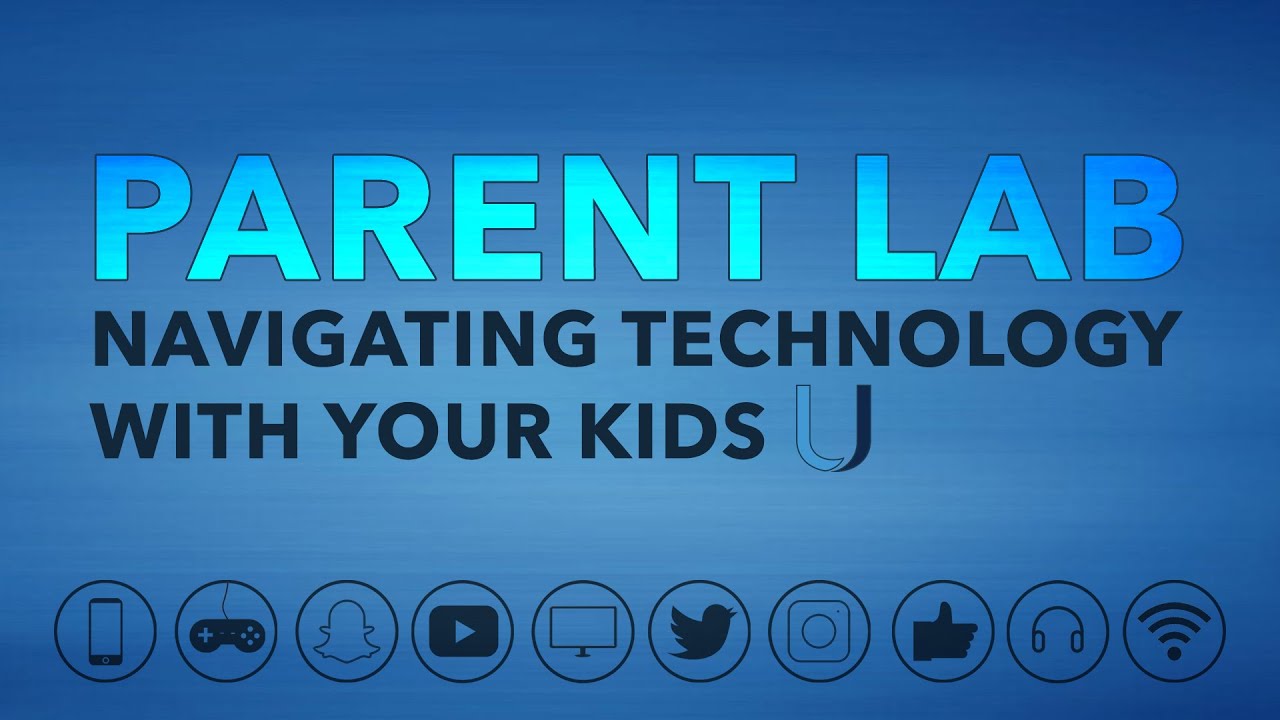 Parent Technology Labs - Week 1 - YouTube