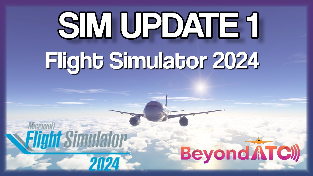 SIM UPDATE 1 | FLIGHT SIMULATOR 2024 | A PILOTS LIFE CHAPTER 2 ...
