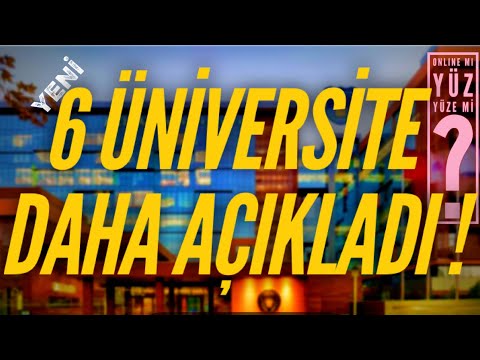 6 ÜNİVERSİTE DAHA EĞİTİM MODELİNİ VE AÇILIŞ TARİHİNİ AÇIKLADI.ÜNİVERSİTELER AÇILACAK MI? #üniversite