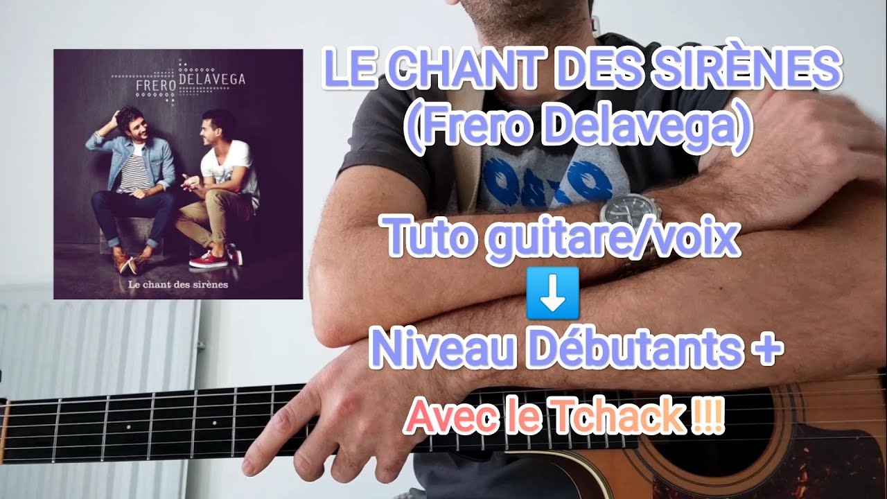 Le chant des sirènes 🧜‍♀️ (Fréro Delavega) - tuto guitare débutants ...