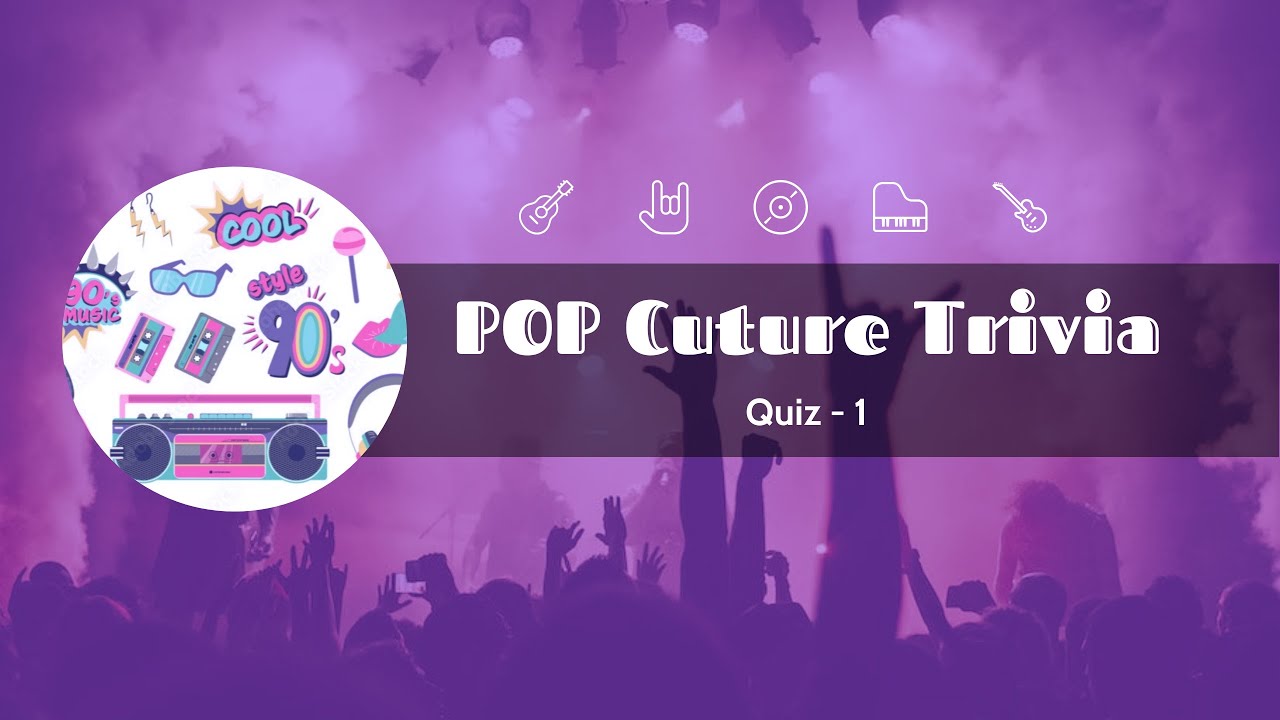 Pop Culture Quiz Pop Culture Trivia Pop Culture Questions Pop pop-culture-quiz-pop-culture-trivia-pop-culture-questions-pop