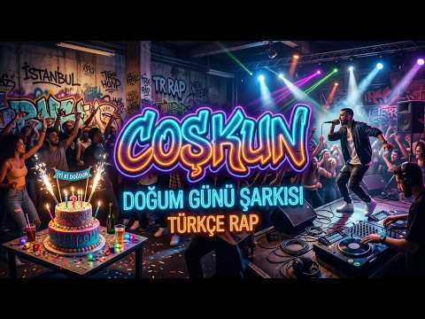 Coşkun'a Özel Rap Doğum Günü Şarkısı | İyi Ki Doğdun Coşkun!