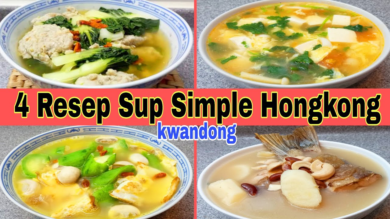 4 RESEP SUP SIMPLE ALA HONGKONG || SUP HONGKONG KWANDONG || CHINESE ...