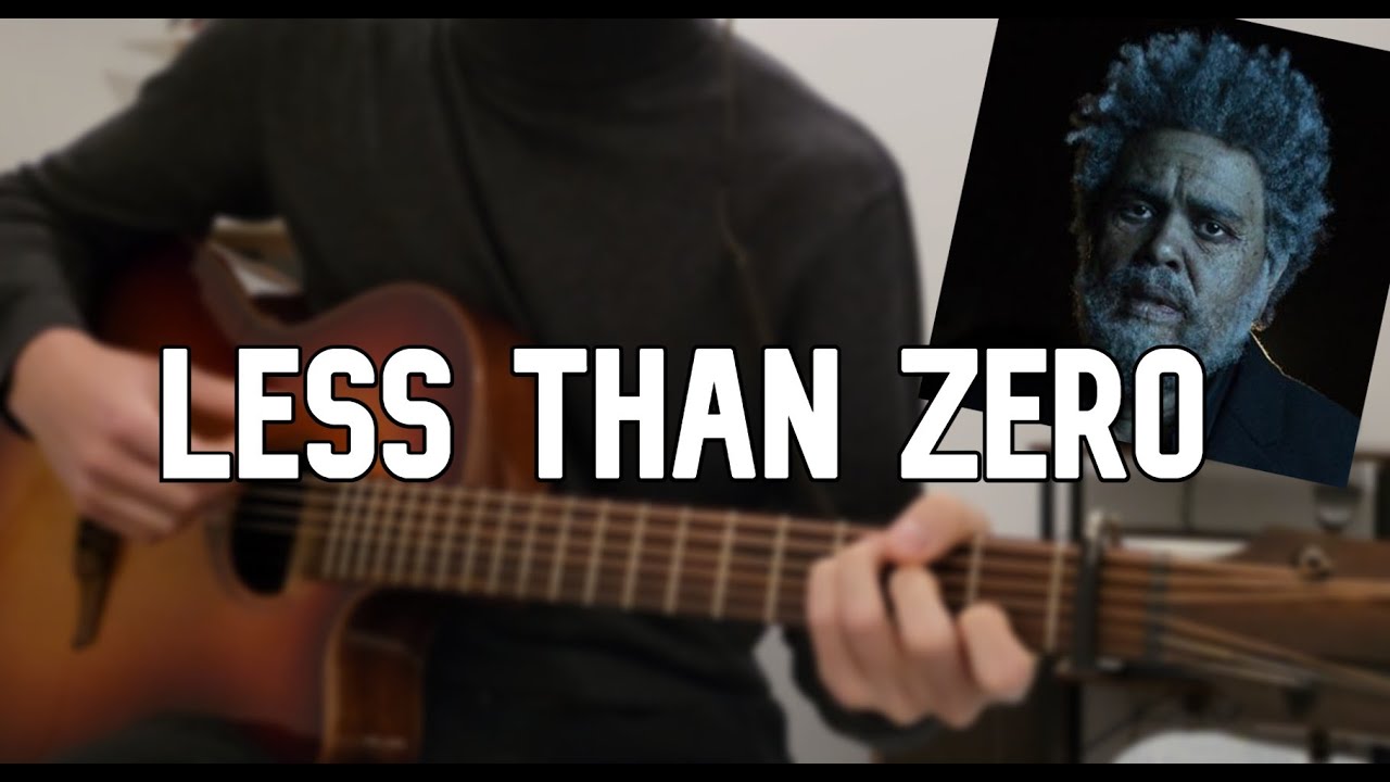 Less Than Zero - The Weeknd | GUITAR COVER + CHORDS - YouTube