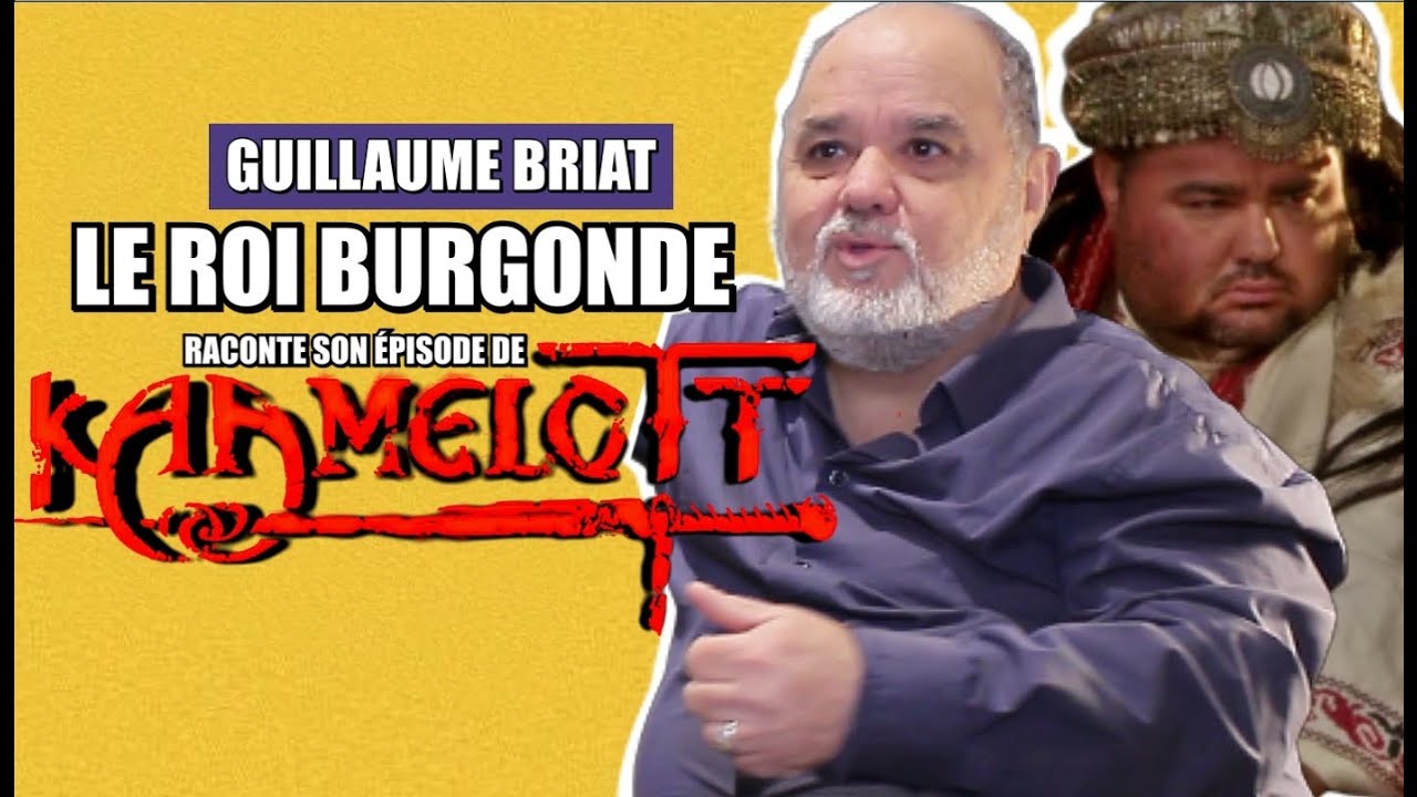 Kaamelott Le ROI BURGONDE raconte son 1er épisode (interview Guillaume ...