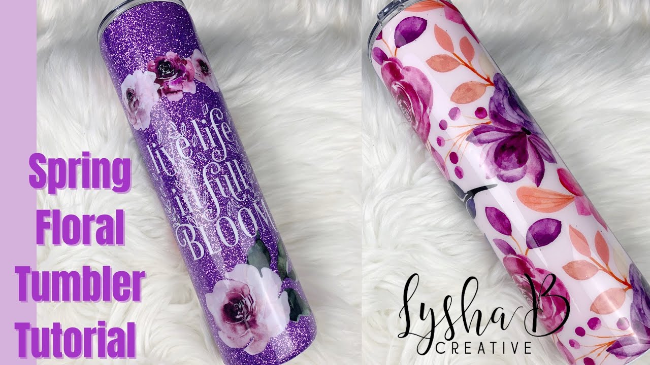 Spring Floral Tumbler Tutorial, Purple Spring Floral Tumbler, Vinyl ...