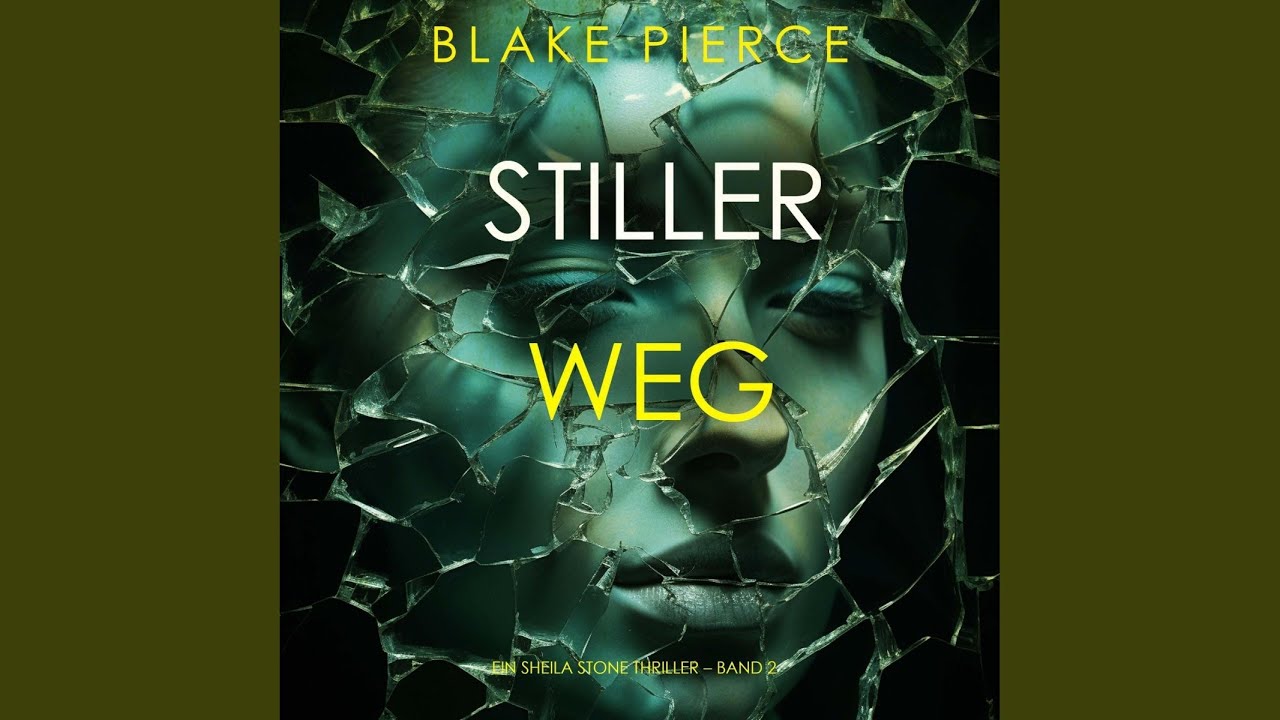 Kapitel 109 - Stiller Weg (Ein Sheila Stone Thriller - Band 2) - YouTube