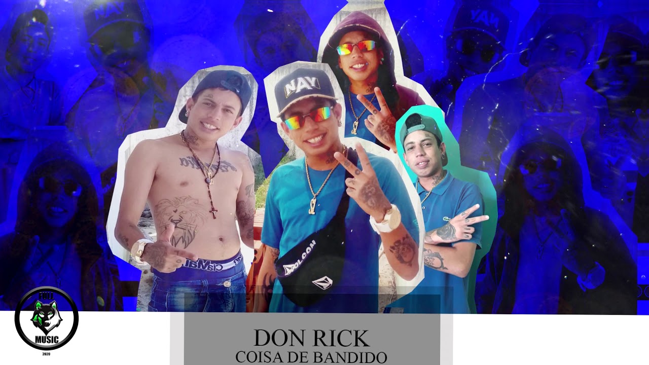 DON RICK - COISA DE BANDIDO - YouTube