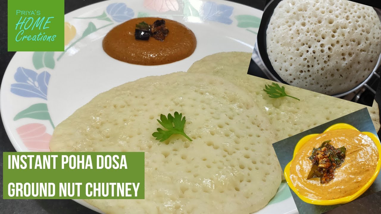 Instant Poha Dosa with Roasted Groundnut Chutney | Poha Uttapam | No ...