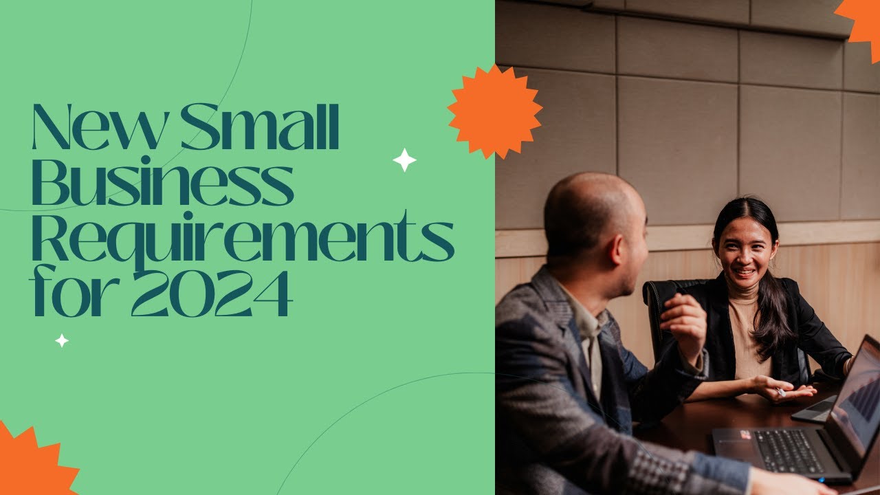 New Small Business Requirements for 2024 - YouTube