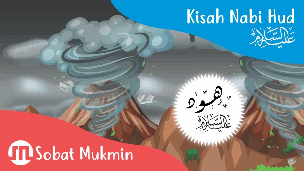 Sejarah & Kisah Nabi Hud | Kisah Nabi & Rosul - YouTube