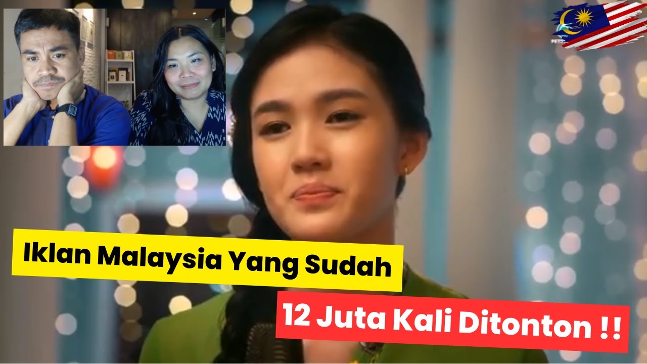 12 Juta Orang Setuju Iklan Tahun Baru Malaysia Ini Wajib Kamu Tonton ...