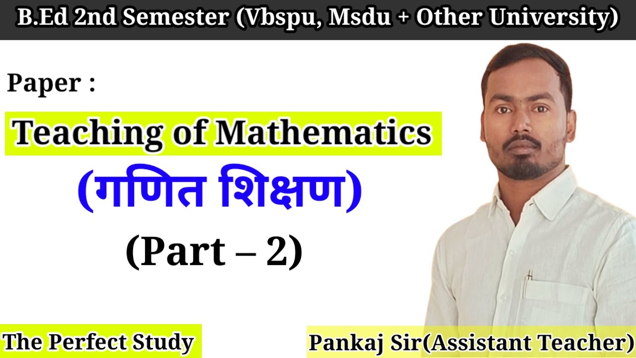 Teaching of mathematics | Part-2 | Math's Pedagogy | B.Ed 2nd Semester ...