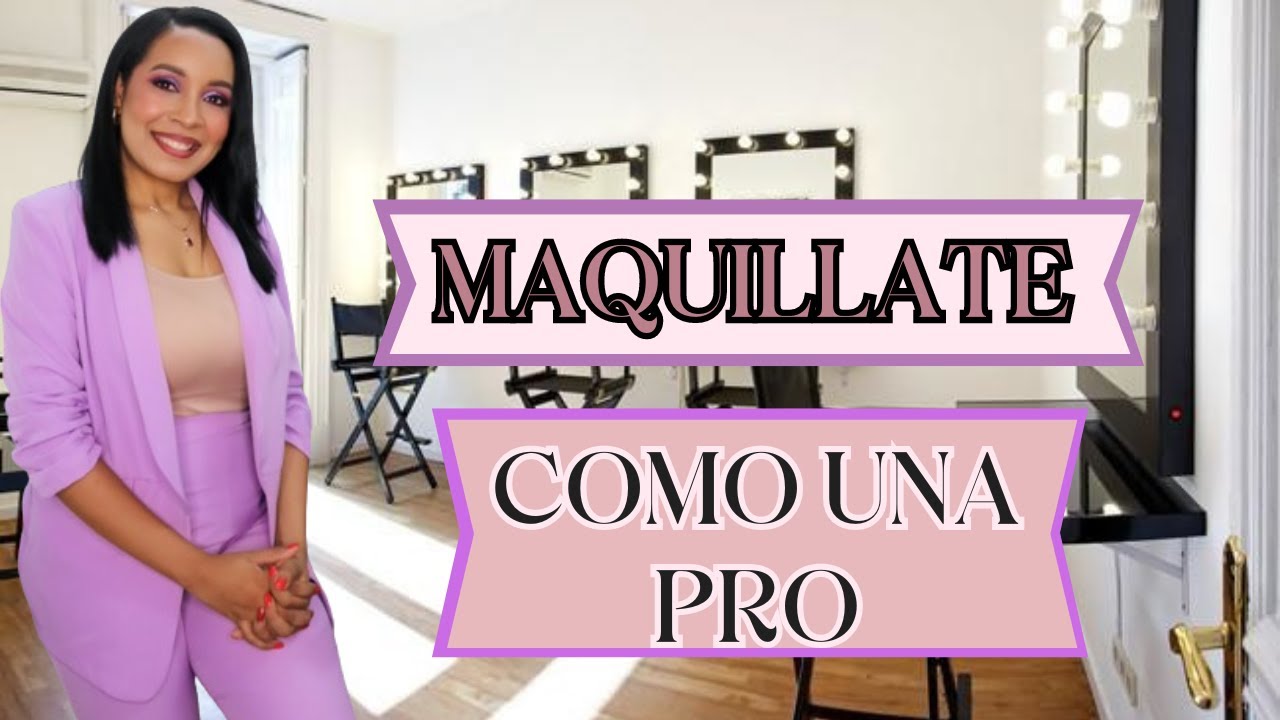 Aprende conmigo todo sobre maquillaje - YouTube