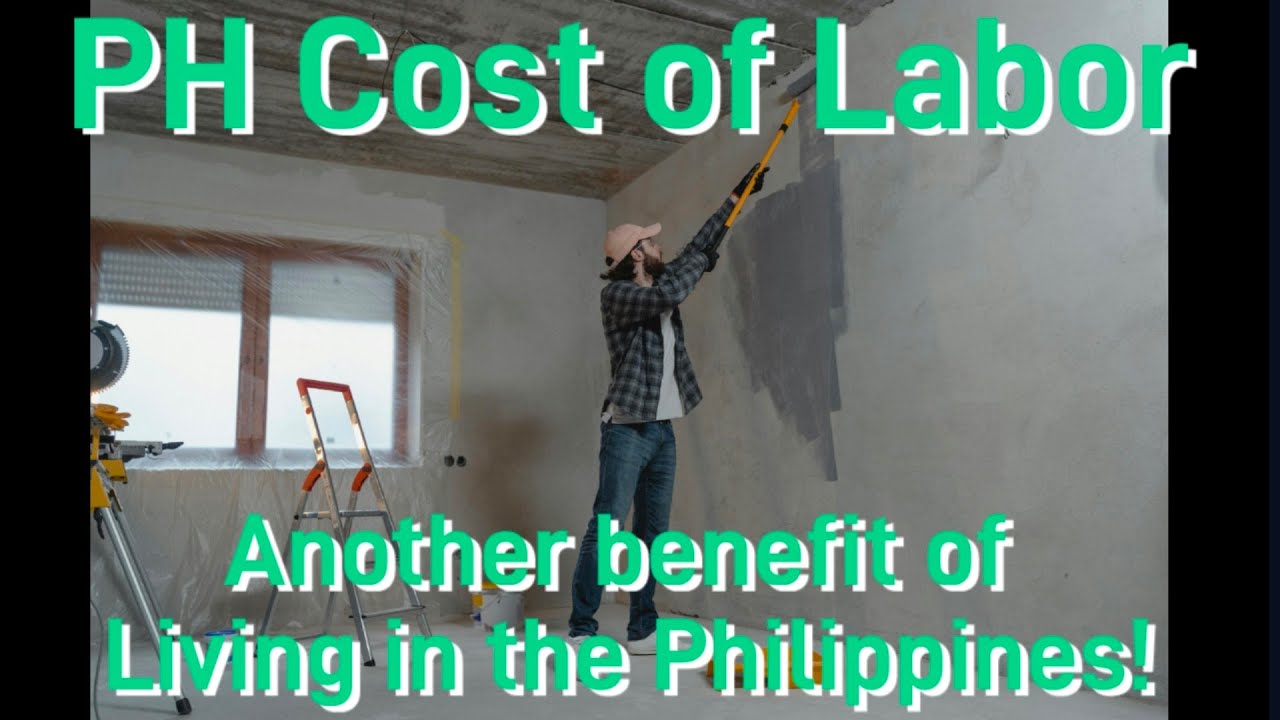 PH Cost of Labor: Another Benefit of Living in the Philippines! - YouTube