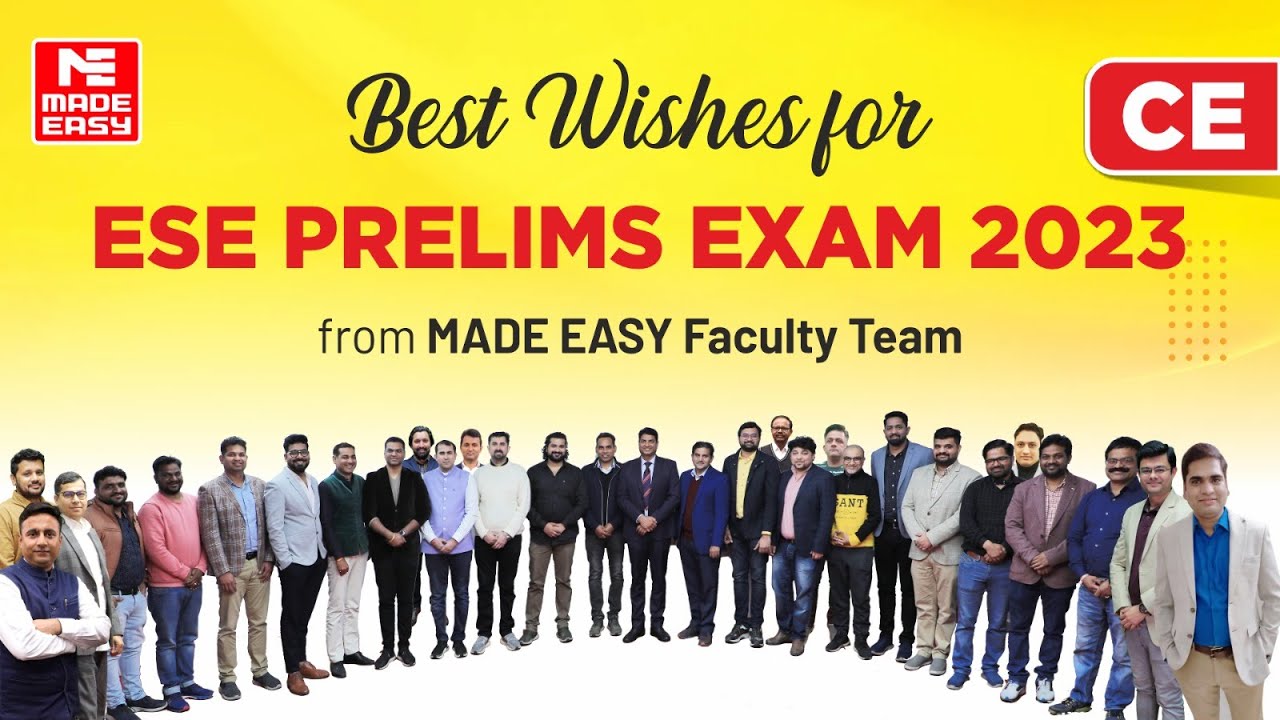 ESE 2023 Prelims | Best Wishes to the aspirants | Civil Engg.| B. Singh Sir & MADE EASY Faculty ...