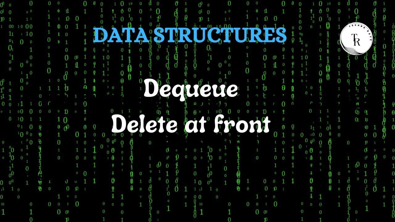 Lecture 80 Dequeue Delete At Front Youtube