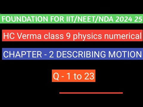 DESCRIBING MOTION , Physics Class 9 Chapter 2 Motion Numericals | HC ...