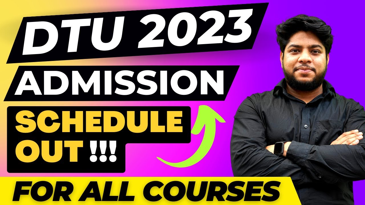 DTU Admission Dates out 2023🔥Delhi Technological University latest ...