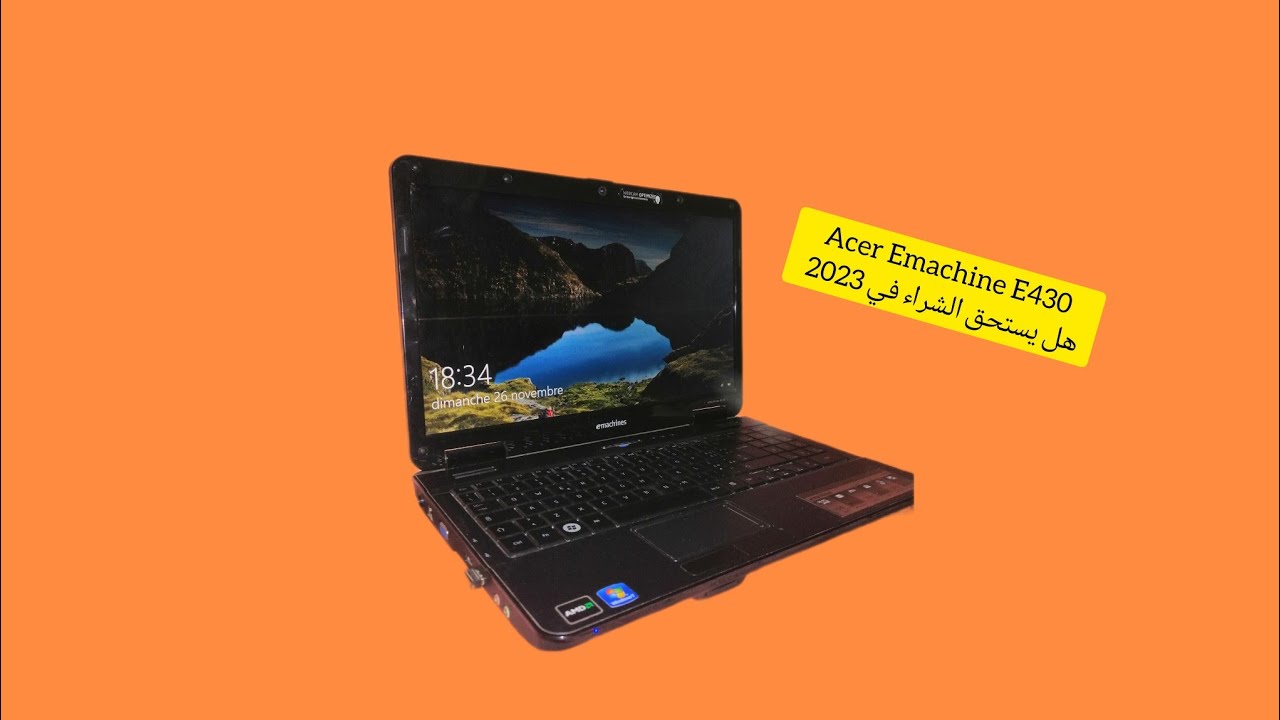 مراجعة أحسن Pc بأقل من 1000 درهم وببطارية وشاشة ممتازة Acer Emachine E430 - YouTube