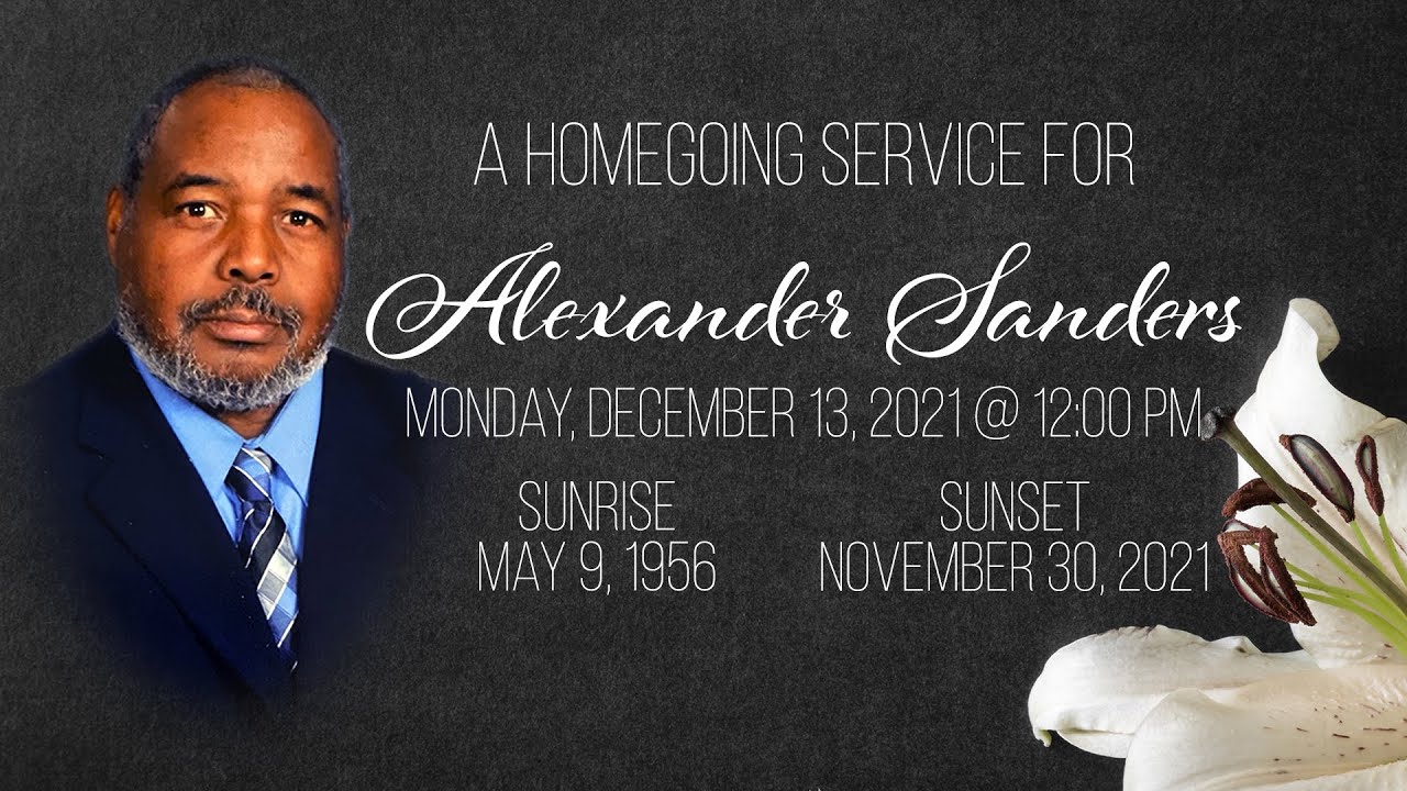 Homegoing Service for Alexander Leonard Sanders - YouTube