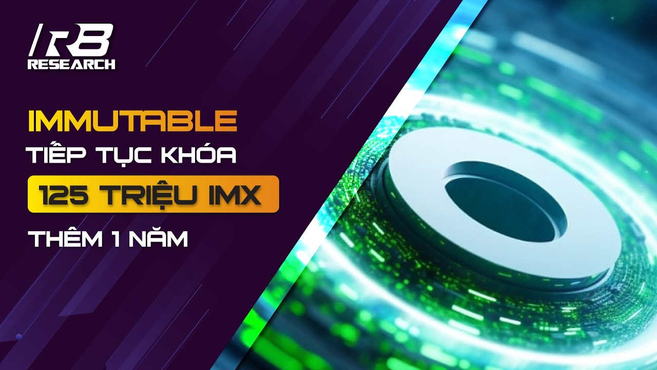 Immutable tiếp tục khóa 125 triệu IMX thêm một năm - YouTube