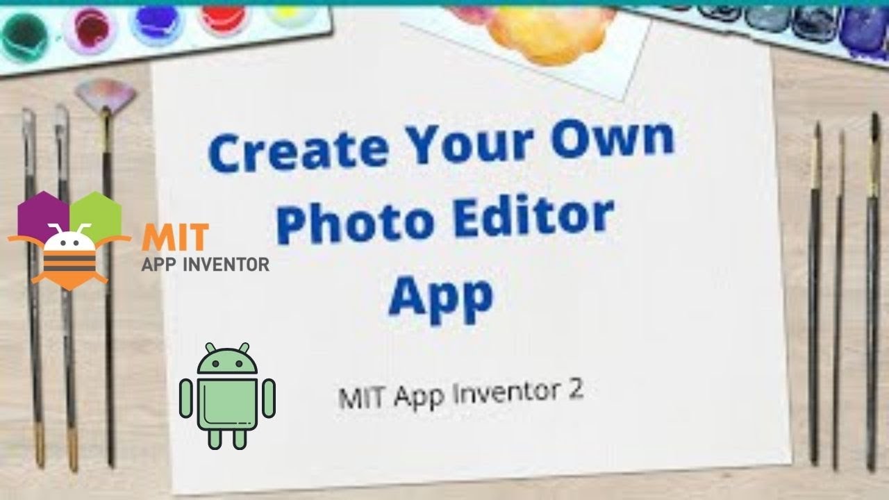 How to Create a Photo Editor App using MIT App Inventor 2 [ Editor ...