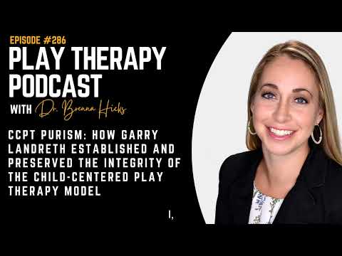 CCPT Purism: How Garry Landreth Established and Preserved the Integrity ...