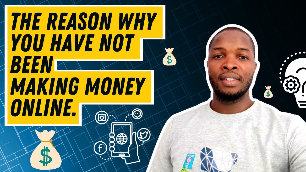 The reason why you have not been making money online - YouTube