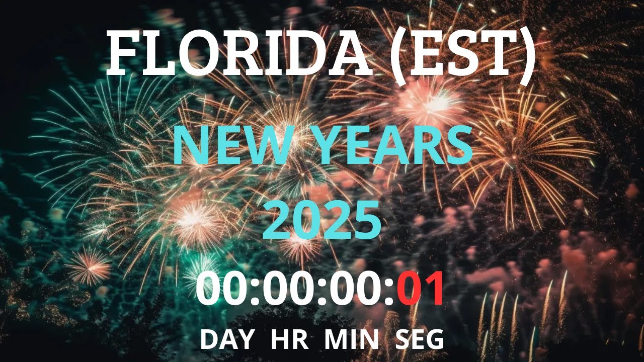 NEW YEARS 2025 LIVE COUNTDOWN: FLORIDA (EST) - 24/7 GMT-5 countdown ...