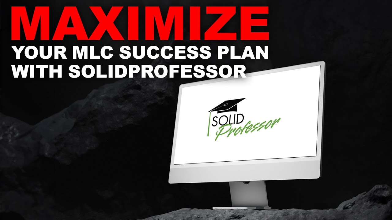 Get The Most Value From SolidProfessor | MLC Success Plan - YouTube