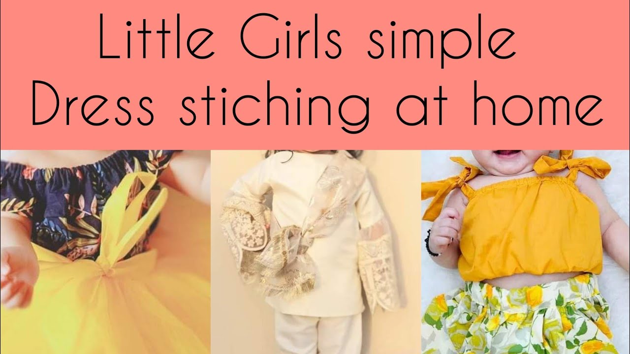 Baby girl easy dress stitching At home|| New Styles and ideas for ...