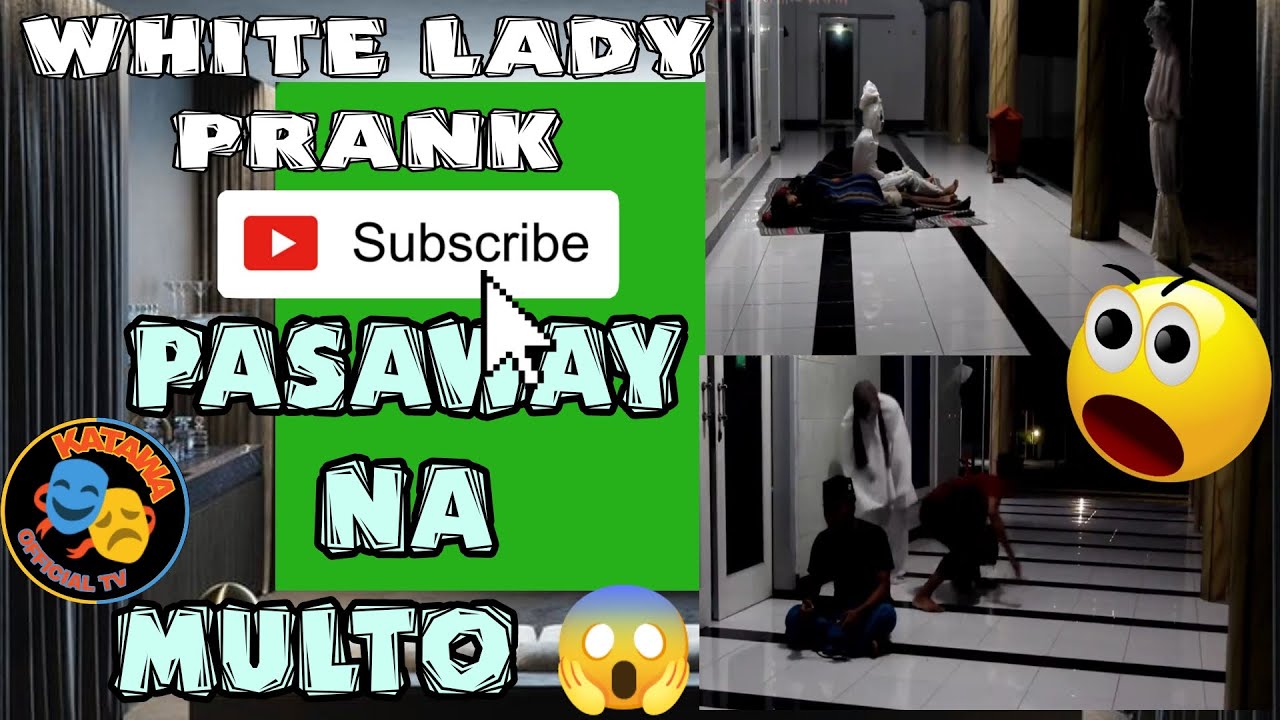 EP.7 | PASAWAY NA MULTO - WHITE LADY PRANK | KATAWA OFFICIAL TV - YouTube