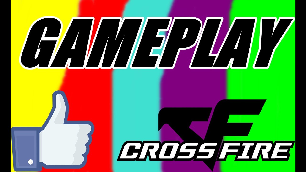 (Cross Fire) - Gameplay - YouTube