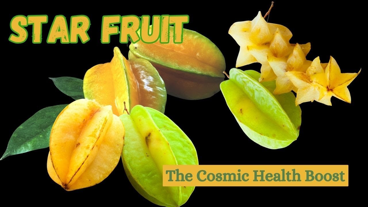 Star Fruit The Cosmic Health Boost #starfruit #lifestylereality2 # ...
