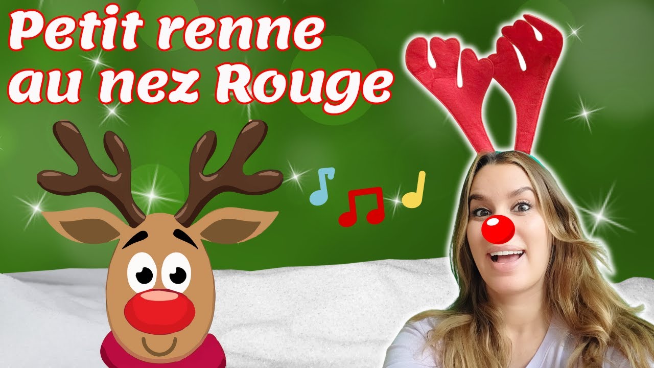 Petit renne au nez Rouge | Red nose Reindeer song in French ! - YouTube