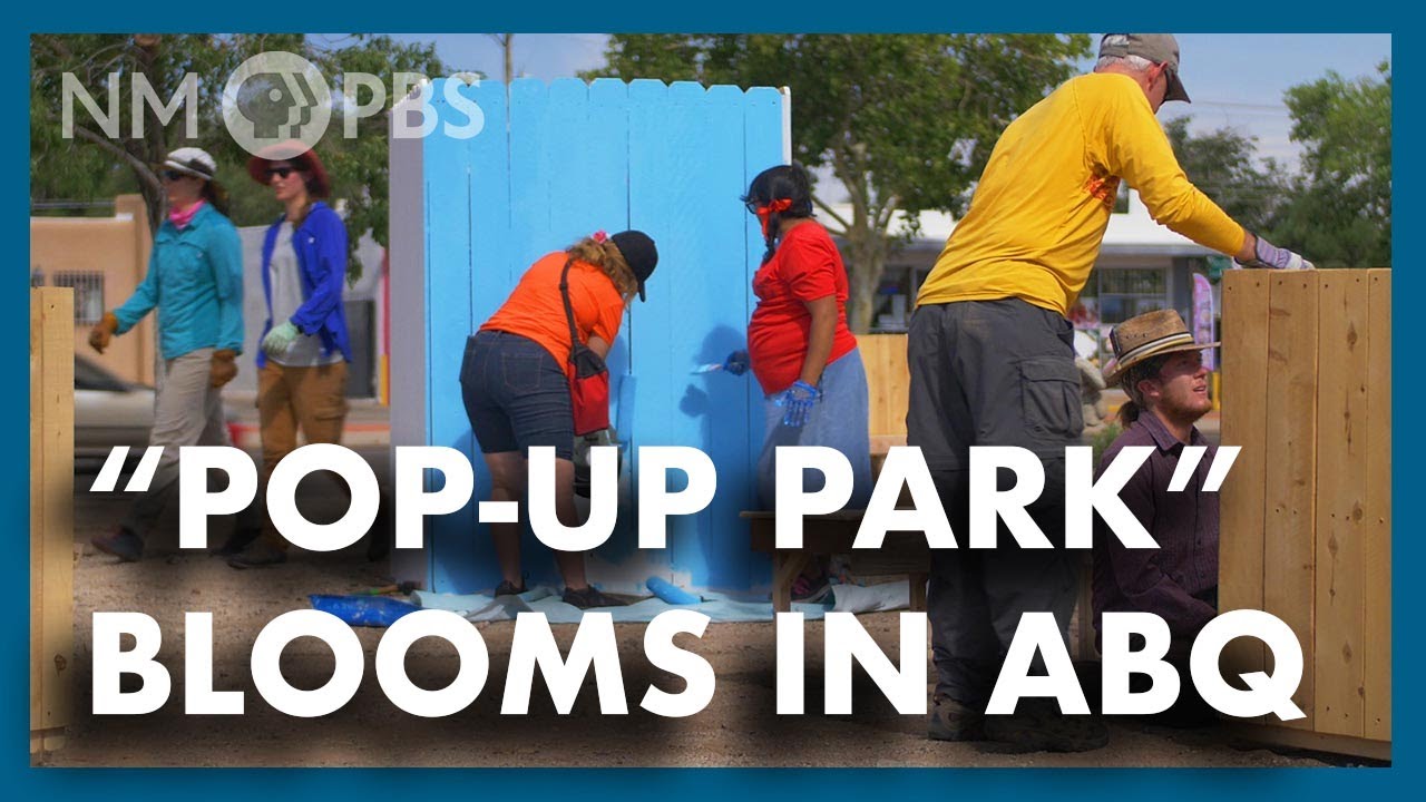“Pop-Up Park” Blooms in ABQ’s International District - YouTube
