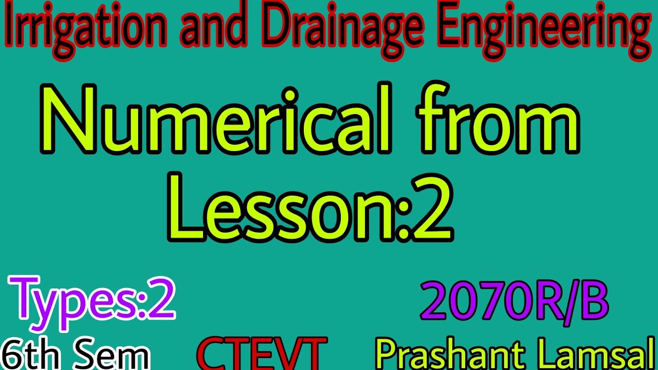 Chapter:2 Numerical | Types:2 | Irrigation Engineering | Prashant YT ...