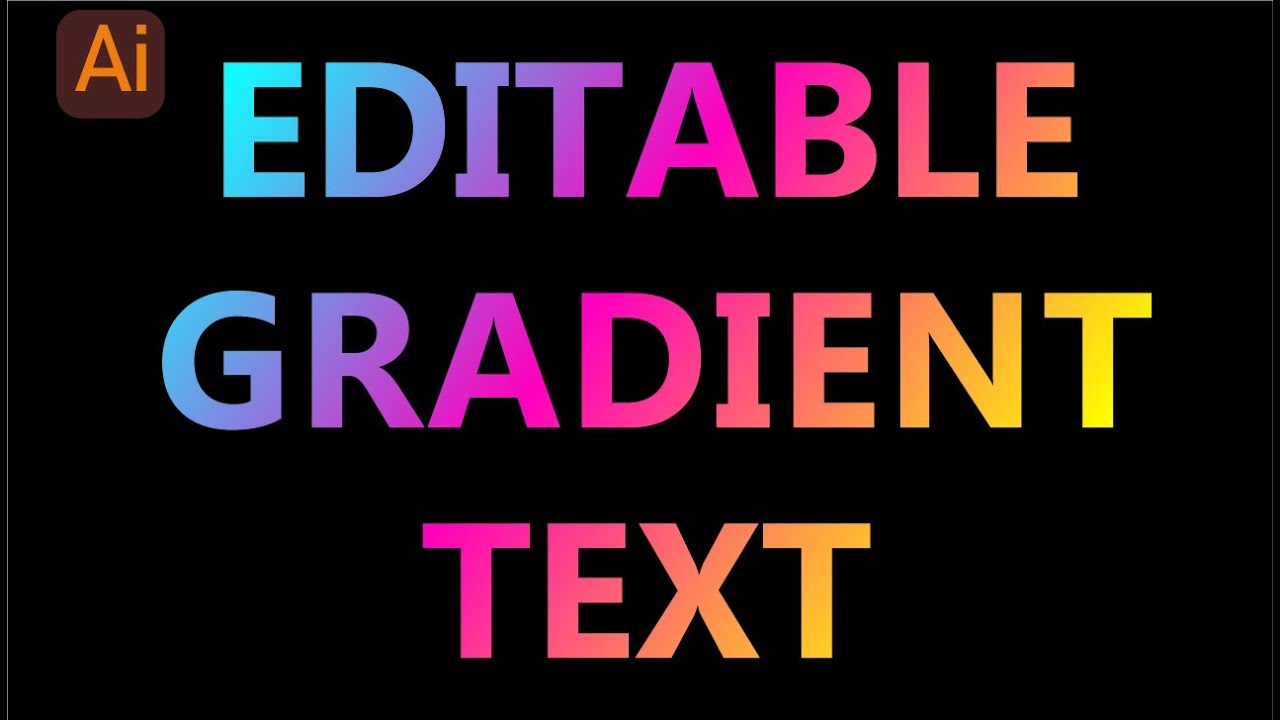 How To Add Gradient To Editable Text Illustrator How To Make how-to-add-gradient-to-editable-text-illustrator-how-to-make