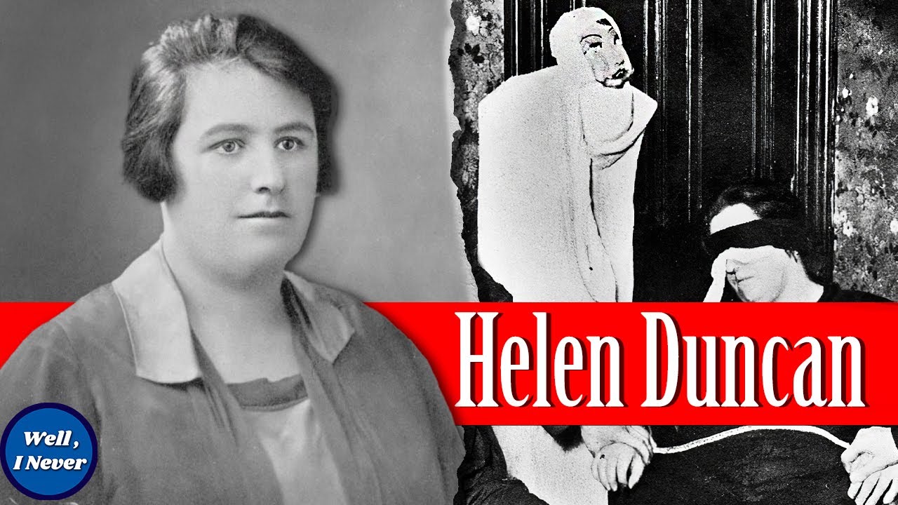 'The Witch of World War II' The Strange Story of Helen Duncan - YouTube