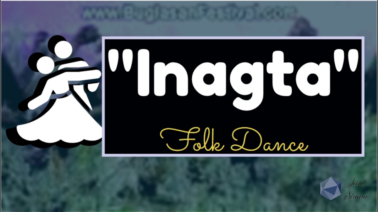 Inagta Folk Dance - YouTube