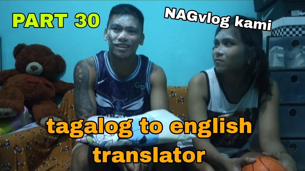 NAG vlog kami san kanila tagalog to english translator # ...
