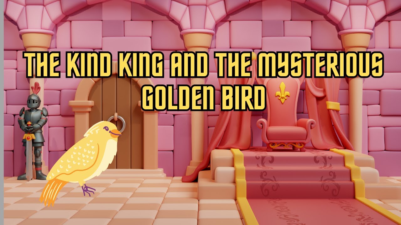 The Kind King and the Mysterious Golden Bird | Kids stories | princess ...
